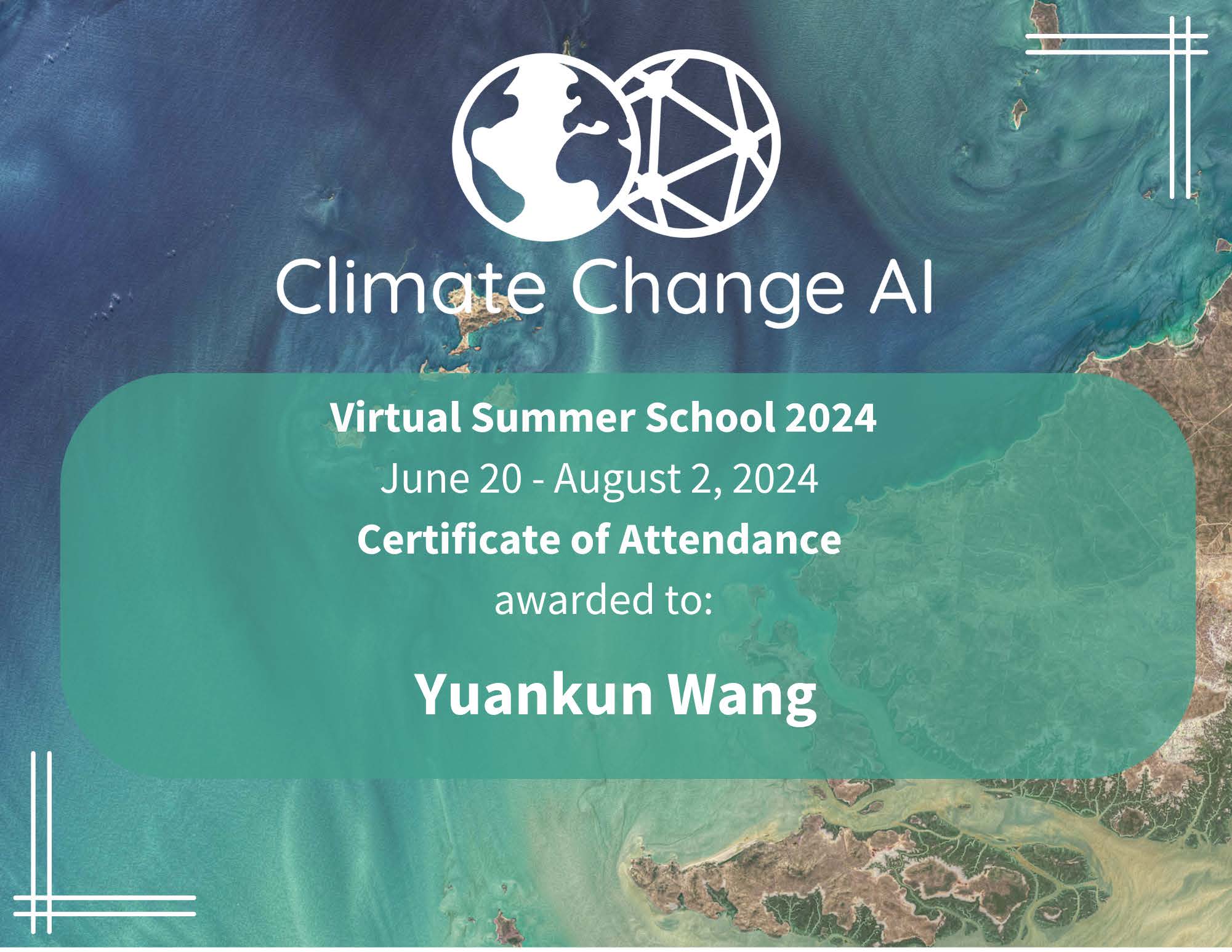 🎉 I attended Climate Change AI Virtual Summer School 2024 and received a certificate! | Yuankun Wang